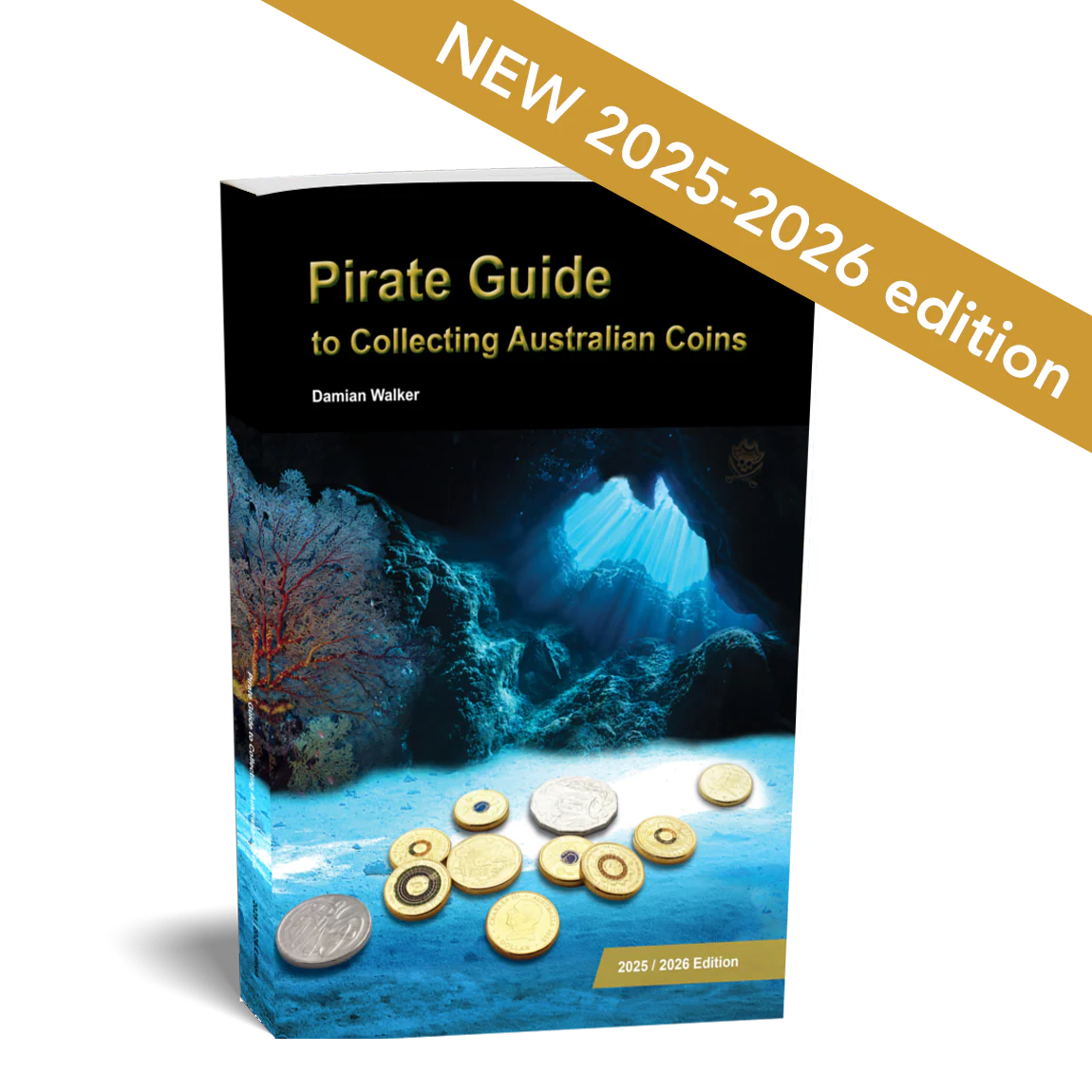 Pirate Guide to Collecting Australian Coins Paperback: 2025-2026 Editi ...